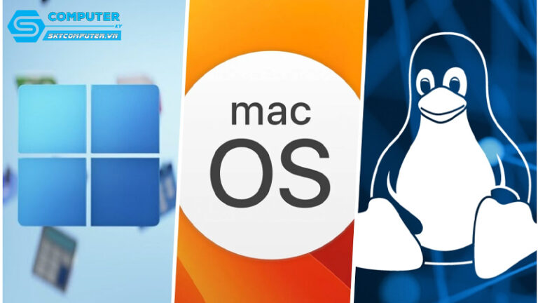 Hệ điều hành: Windows vs macOS vs Linux trên laptop